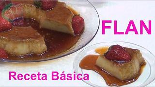 Cómo Hacer un Flan Delicioso, Fácil y Económico - Receta Básica - Club ...
